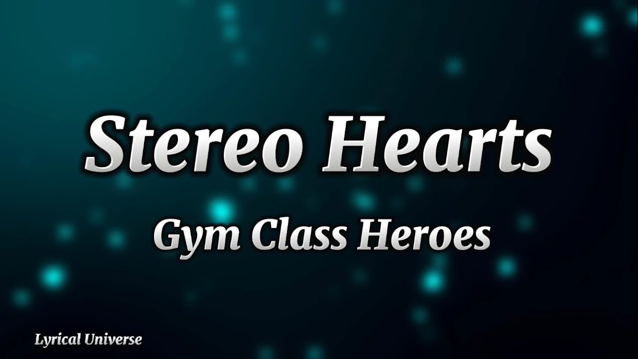 Stereo Hearts - Gym Class Heroes(Lyrics) - YouTube