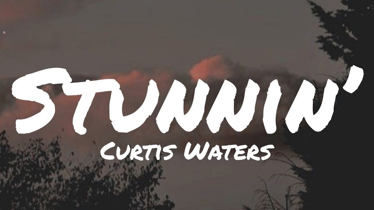 Curtis Waters - Stunnin' ft. Harm Franklin (Lyrics) - YouTube