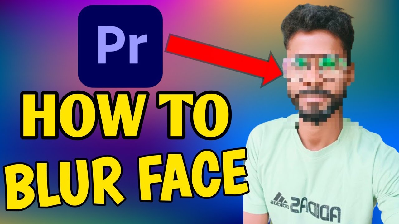 How To Blur Face In Video - Premiere Pro || Face Hide In Premiere Pro ...