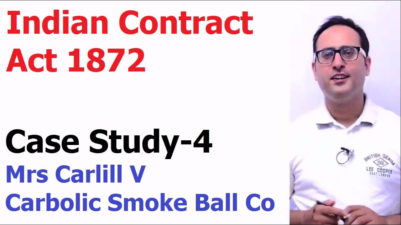 Indian Contract Act 1872 Case Study-4 Mrs Carlill V Carbolic Smoke ball ...