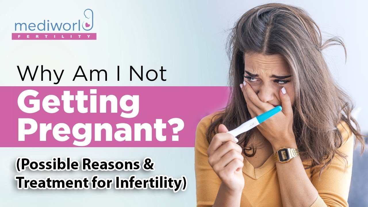 Why Am I Not Getting Pregnant? Possible Reasons and Solutions for ...