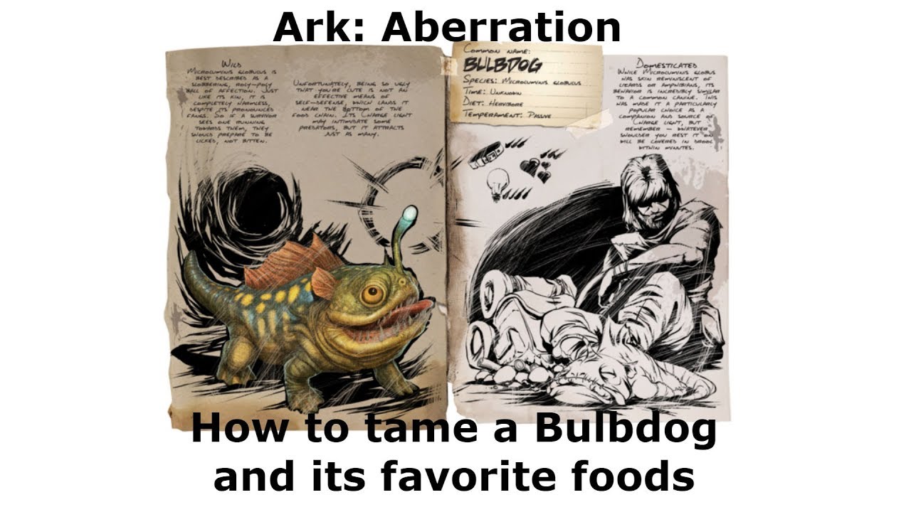 Ark Aberration How to Tame a Bulbdog and its favorite food - YouTube