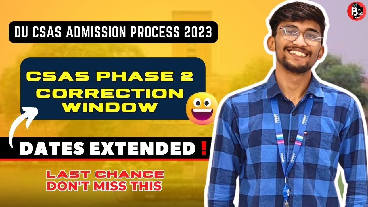 CSAS Phase 1 and Phase 2 dates extended🔥😍| CSAS Phase 2 last Date 2023 ...