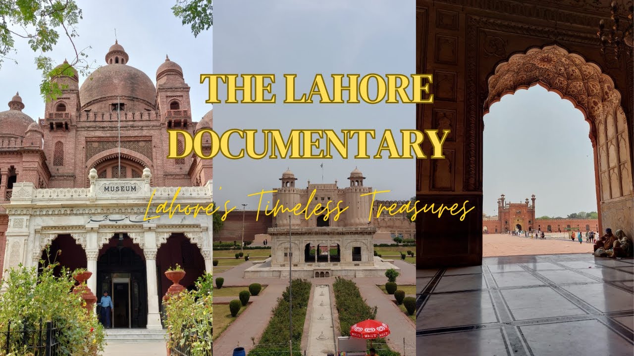 Lahore Unveiled: Exploring the Rich Heritage of Lahore Fort, Badshahi ...