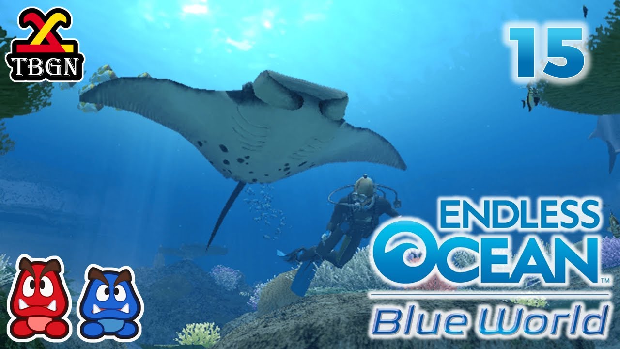 Endless Ocean: Blue World Stream Part 15 | TBGN | The Aurora Must Be ...