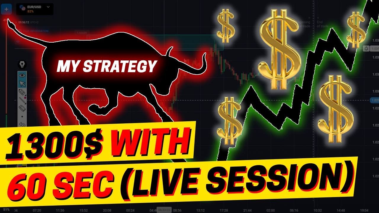 1300$ with 60 seconds Binary Options trading 2022 (Live Session + Strategy) - YouTube