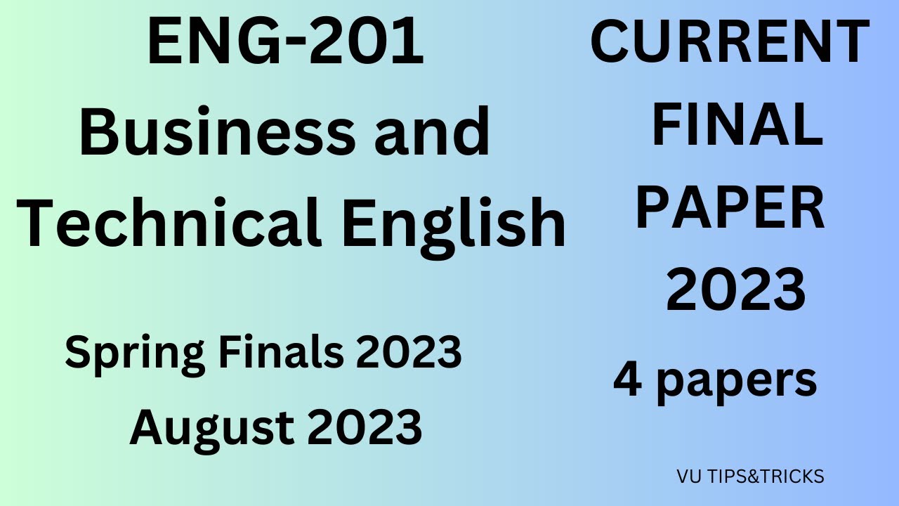 Eng201 Final Current paper 2023| Spring 2023|15 August 2023|5# ...