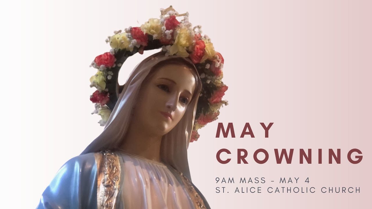 5/4/25 - St. Alice - Sunday Mass 9 AM - YouTube