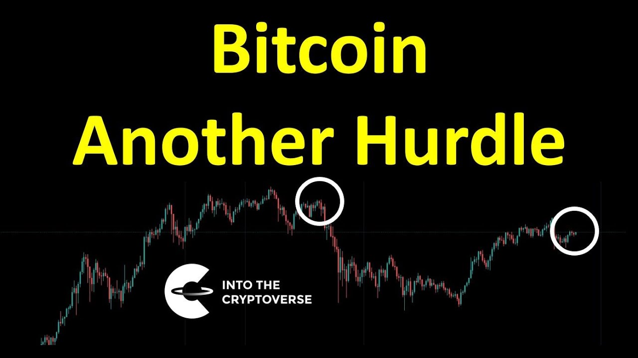 Bitcoin: Another Hurdle - YouTube