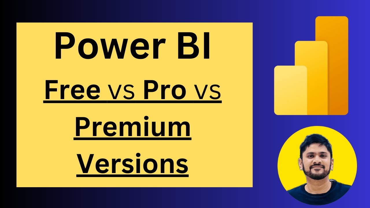 Power BI Versions - Free vs Pro vs Premium | Power BI Tutorial | Amit ...