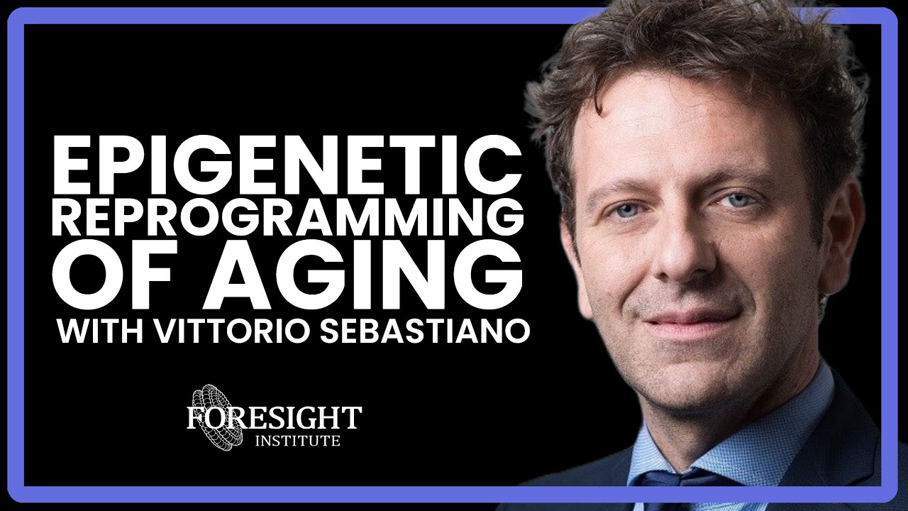 Vittorio Sebastiano | Epigenetic Reprogramming of Aging - YouTube
