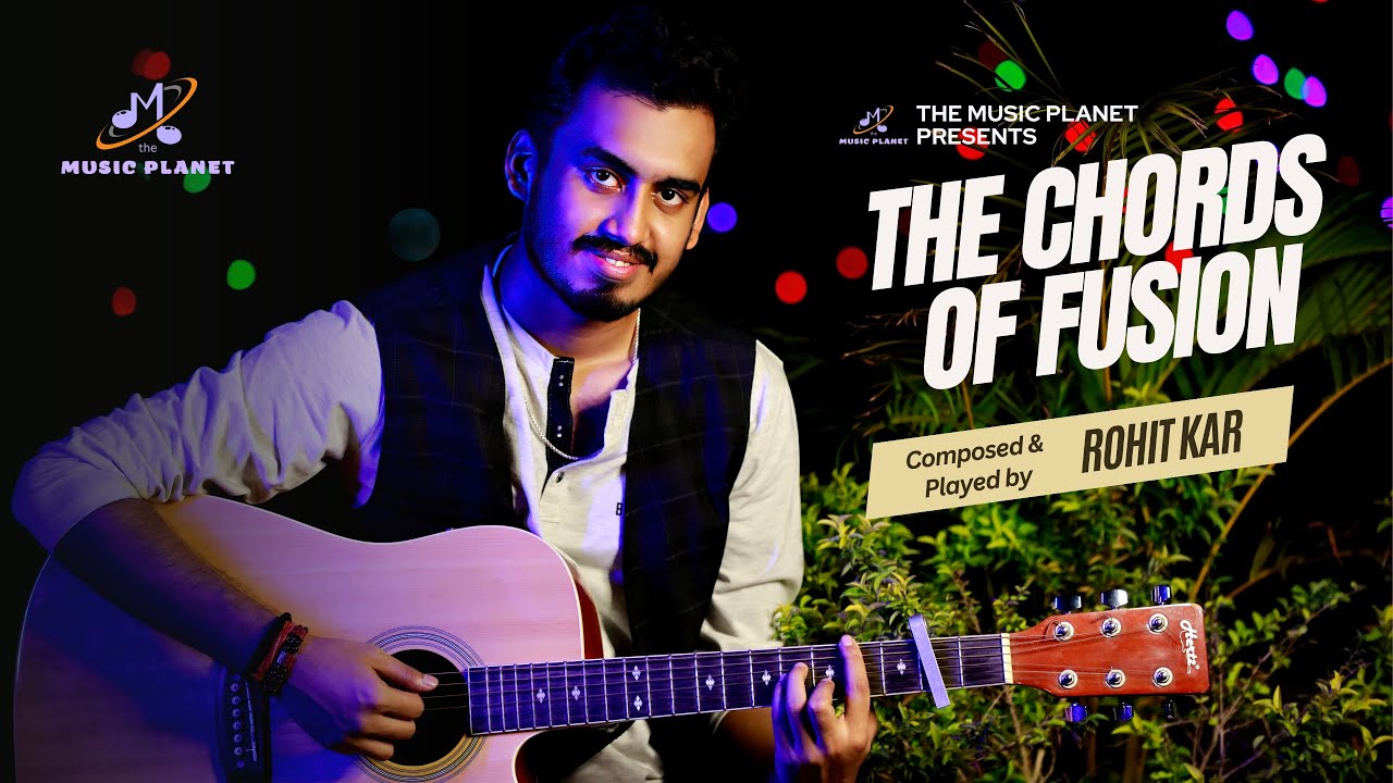 THE CHORDS OF FUSION | GUITAR BY ROHIT KAR - YouTube
