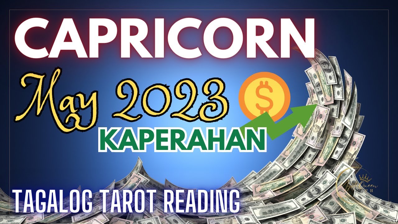 ♑ CAPRICORN 🤑 KAPERAHAN MAY 2023 Ano'ng Parating Sa Iyong Pera At ...