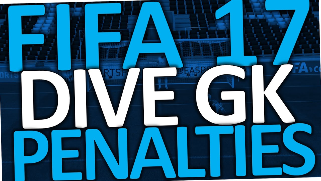 Fifa 17 How To Dive Goalkeeper in Penalties YouTube fifa-17-how-to-dive-goalkeeper-in-penalties-youtube