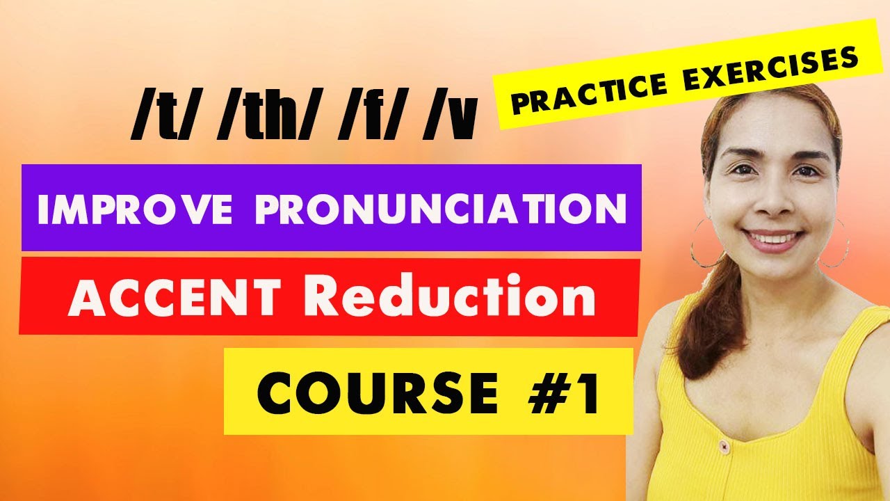 Mastering Tricky English Consonants T, Th. F, V : Improve Pronunciation ...