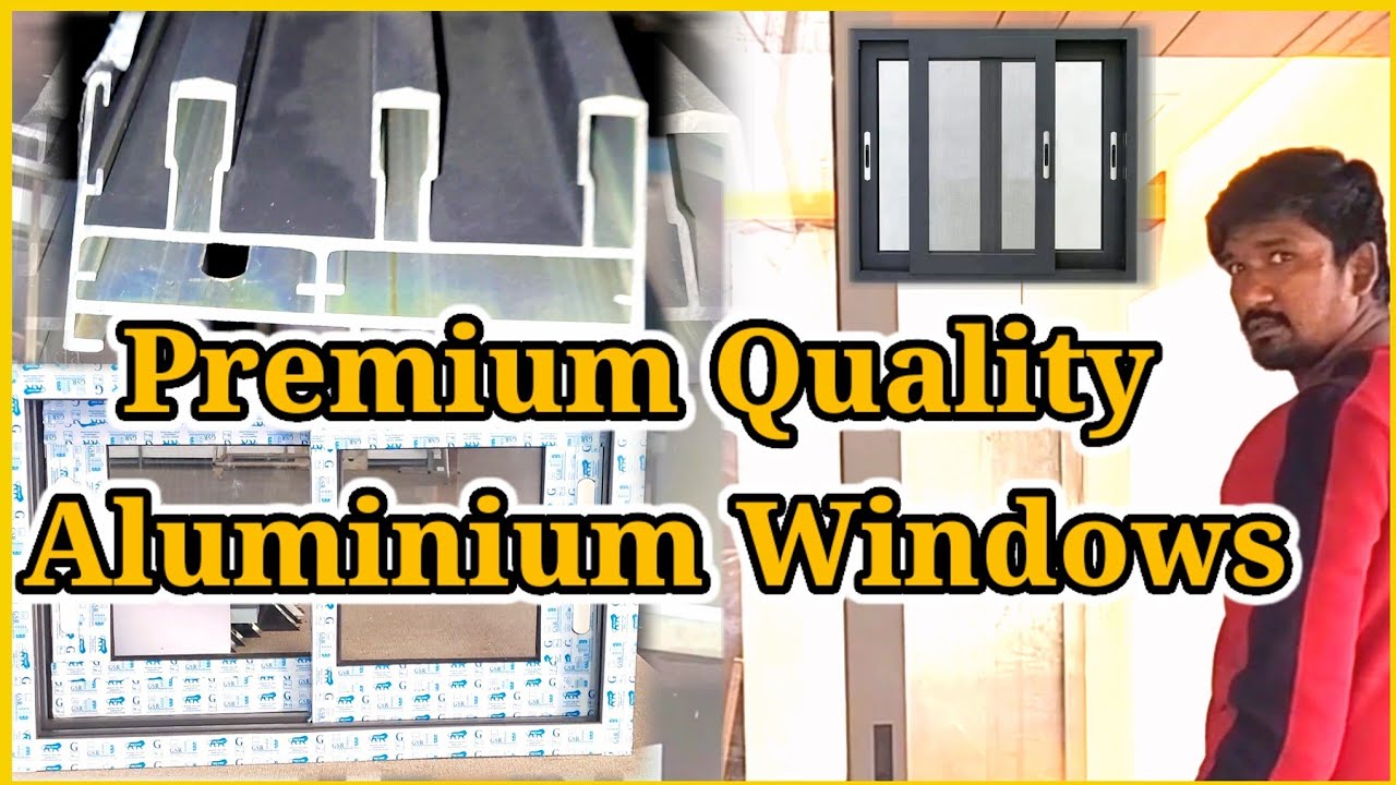 Premium Quality Aluminium Windows ||Gsr Luxury Aluminium Windows ...