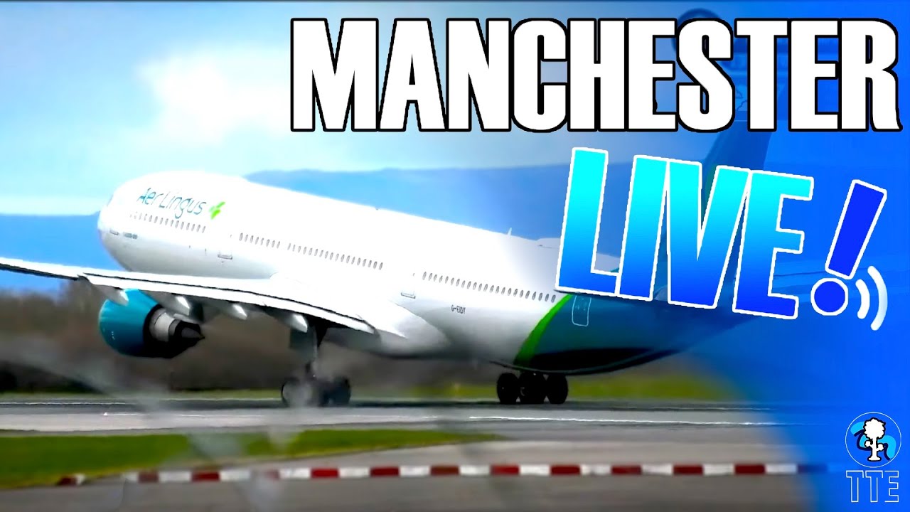 Manchester Airport Live! STUNNING CLOSE UP AVIATION! #planespotting # ...