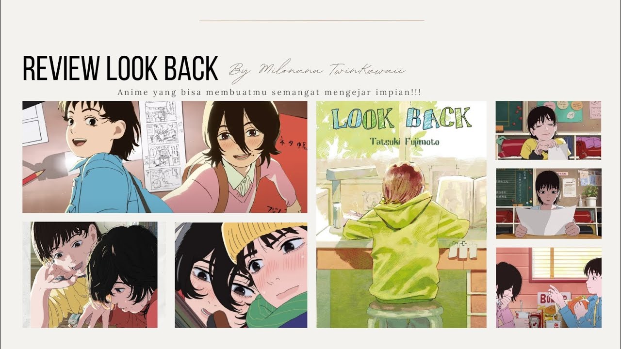 LOOK BACK REVIEW || ANIME YANG BIKIN KALIAN TAMBAH SEMANGAT || by ...