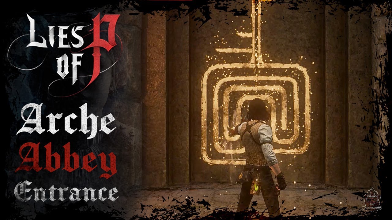 Lies of P Gameplay Part 24 Arche Abbey Entrance - YouTube