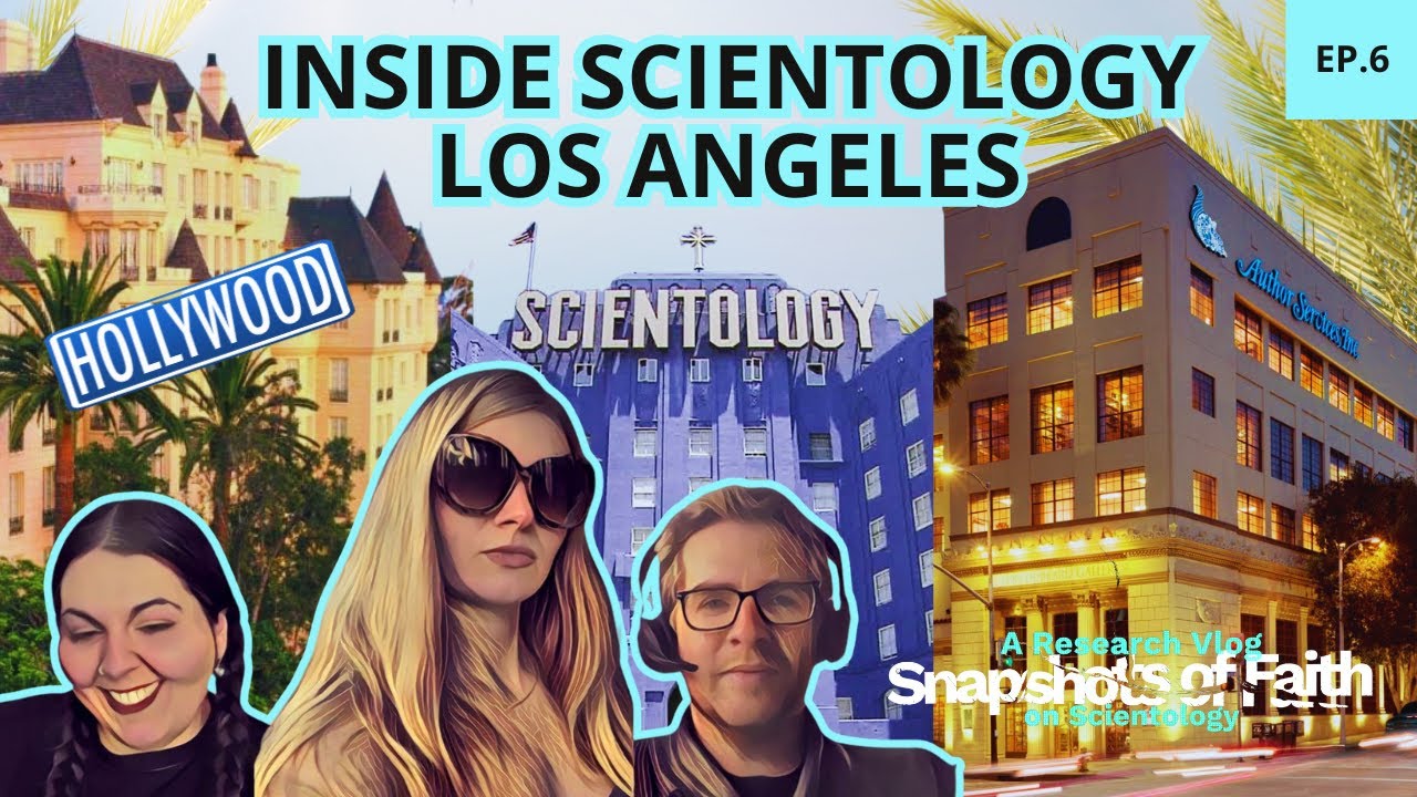 Inside Scientology Los Angeles! (Snapshots of Faith: A Research Vlog on ...