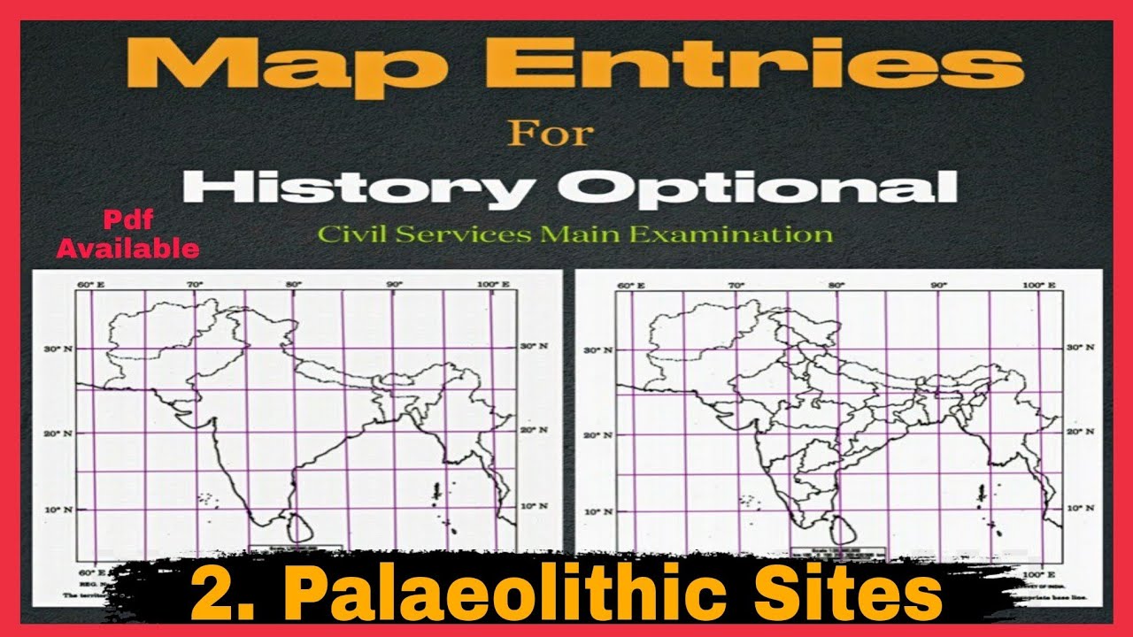 2. Palaeolithic Sites | Map Entries for History Optional UPSC - YouTube