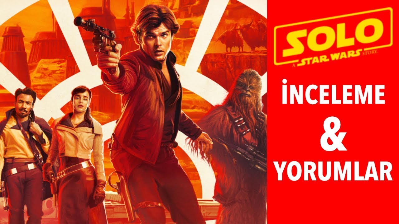 Solo A Star Wars Story İnceleme ve Yorumlar - Star Wars 101 - YouTube