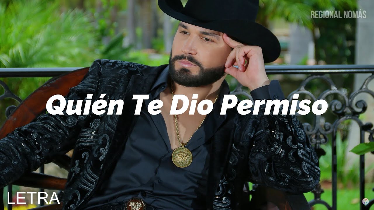 Saul El Jaguar - Quien Te Dio Permiso (LETRA) - YouTube Music