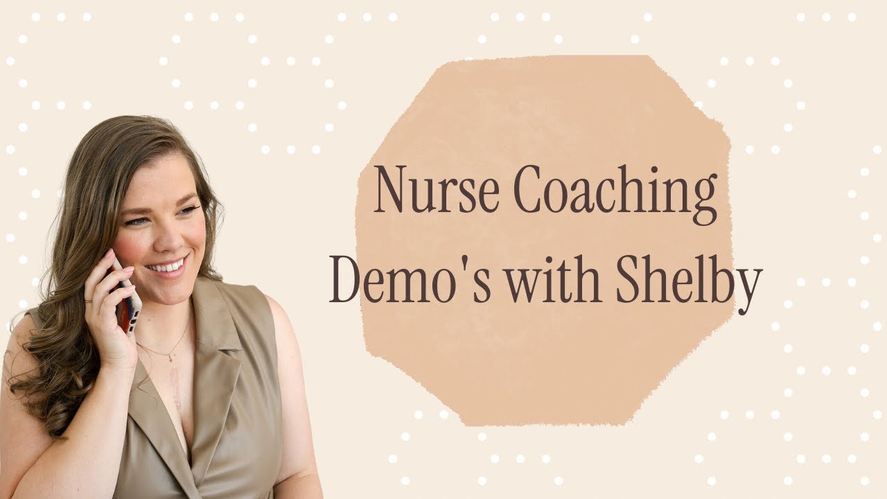 Nurse Coaching Example with Shelby Kurz BSN RN NC BC - YouTube