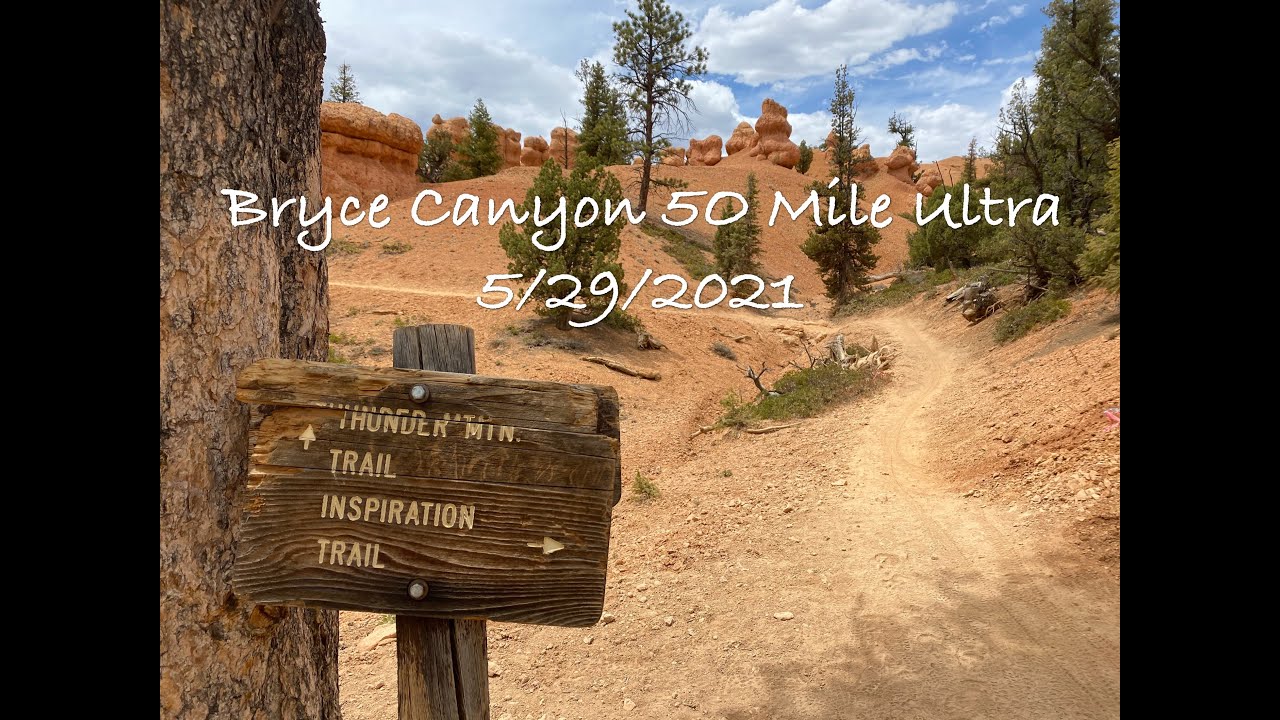 Bryce Canyon 50 Miler - ROUND 2 - 5/29/21 - YouTube