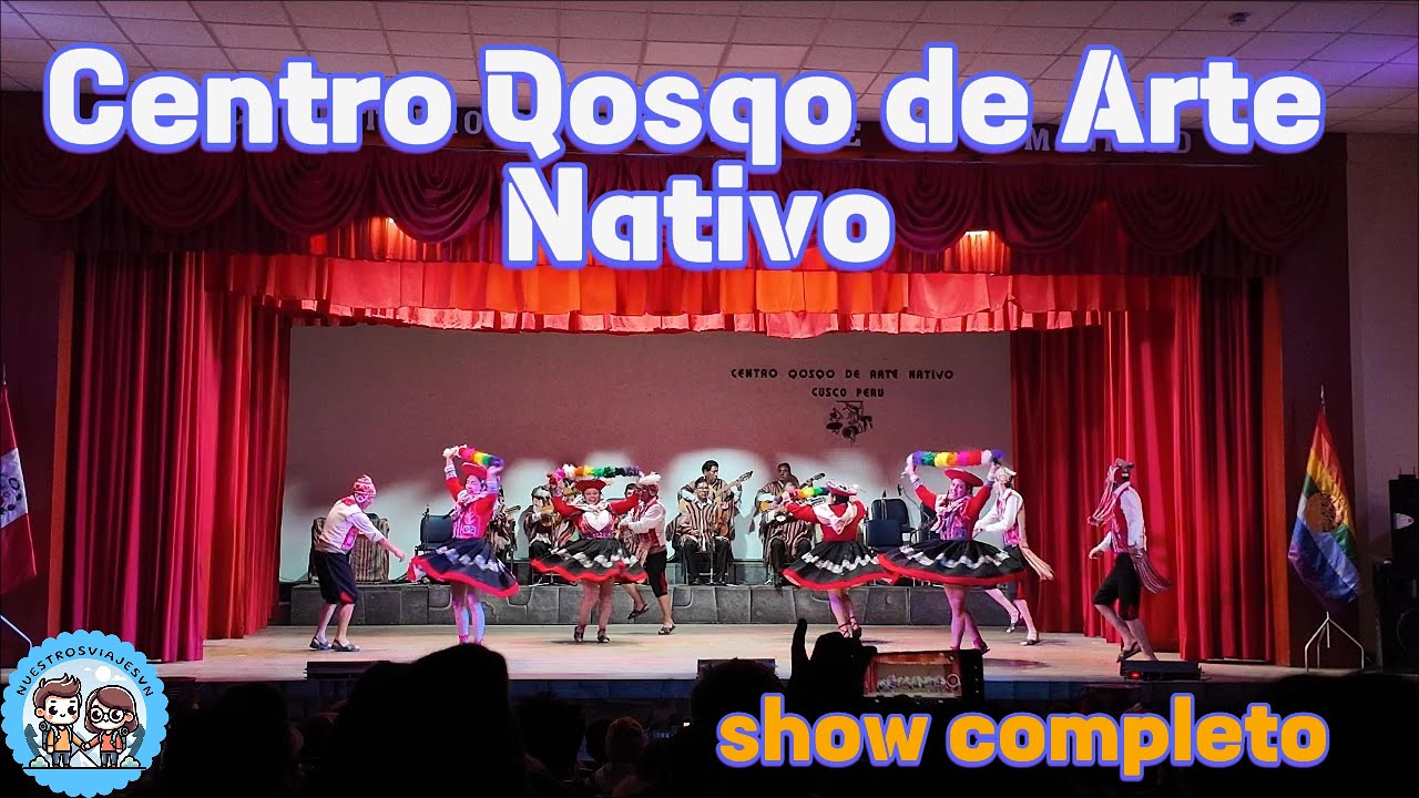 Show completo de danzas típicas andinas | Centro Qosqo de Arte Nativo ...