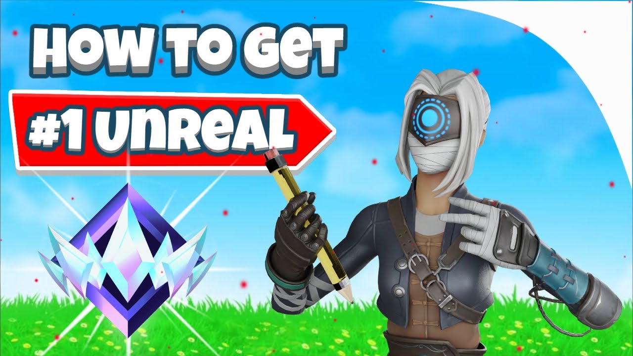 How To Reach #1 UNREAL Rank In Fortnite Chapter 5! (Rank Up FAST ...