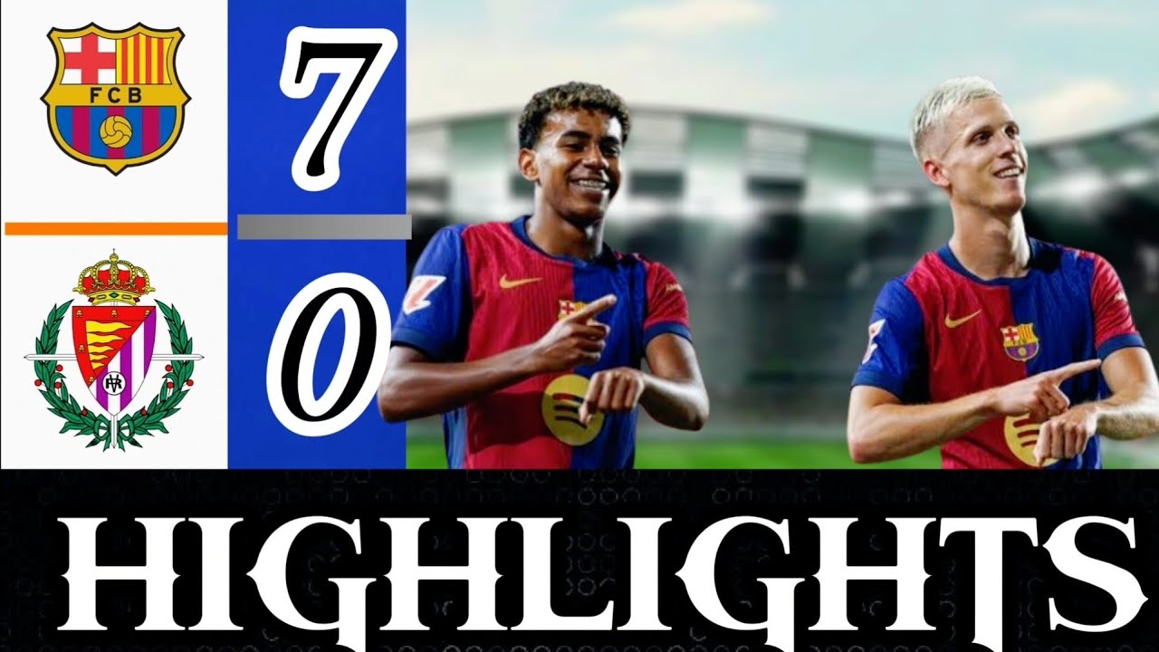 Barcelona's Masterclass: 7-0 Rout Over Valladolid! Highlights#Barcelona ...