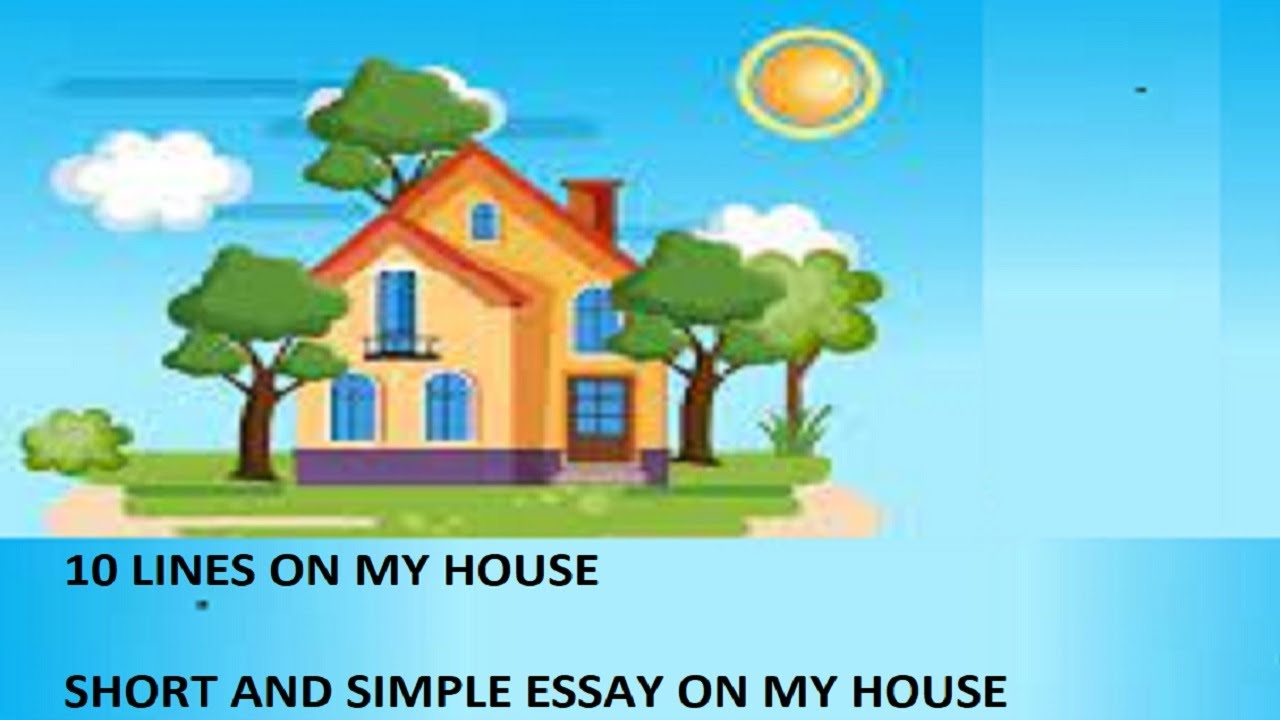 10 LINES ON MY HOUSE| SIMPLE AND SHORT ESSAY ON MY HOUSE FOR KIDS - YouTube