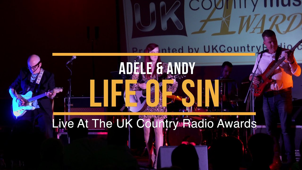 Adele & Andy - Life Of Sin - Live @ The UK Country Radio Awards - YouTube