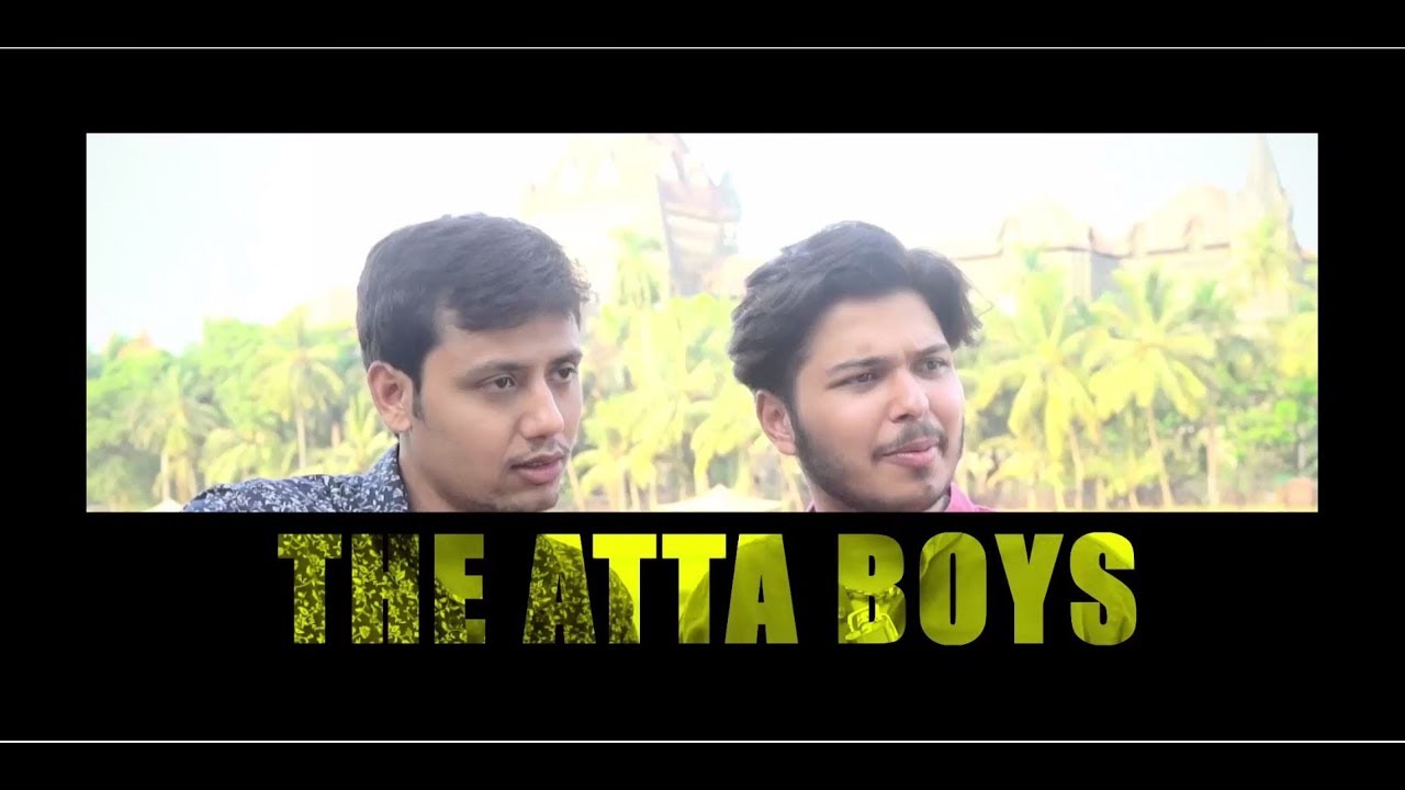 THE ATTA BOYS: इस बार मुंबई में - YouTube