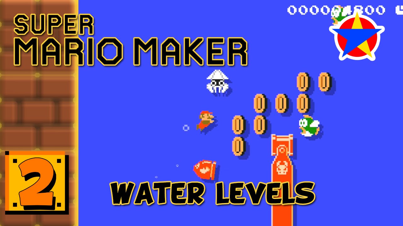 Let's Play Super Mario Maker #2 - The Water Levels - YouTube