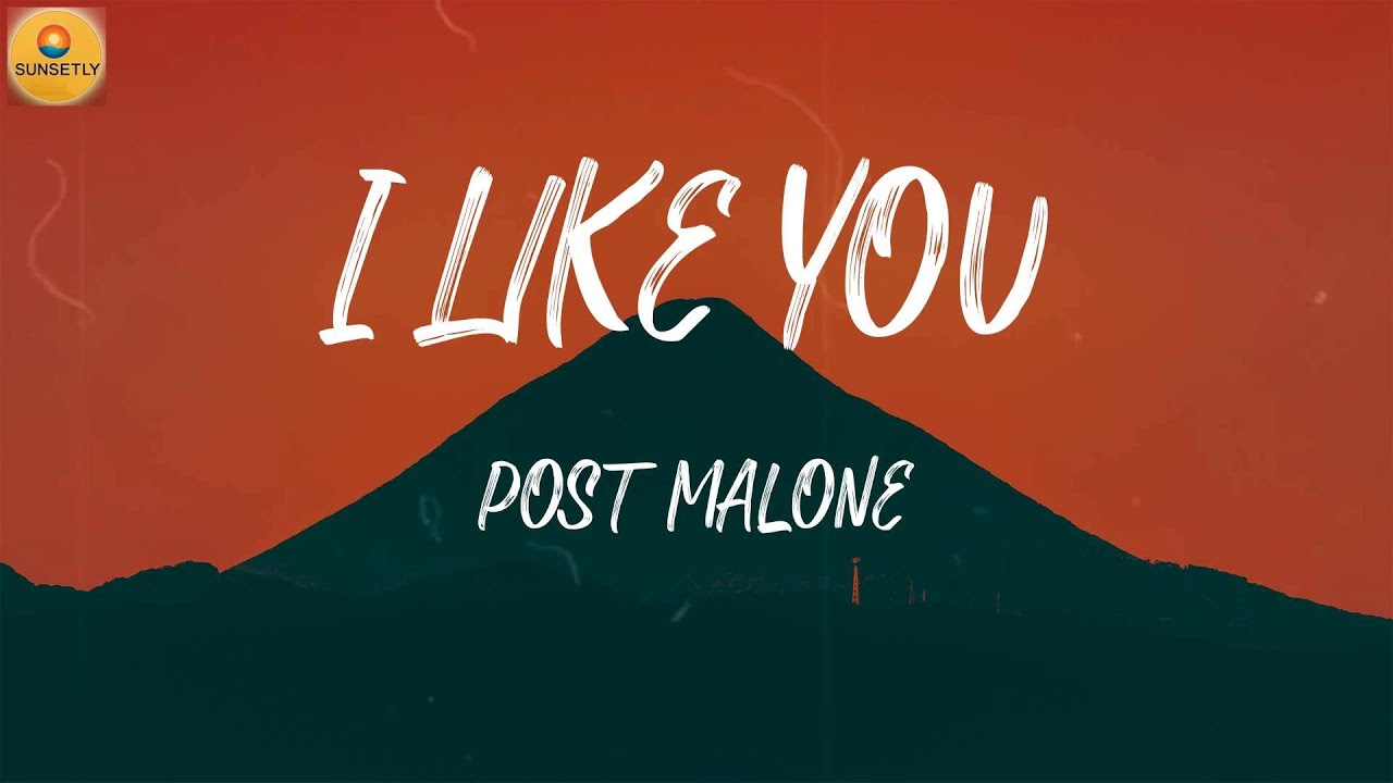 Post Malone - I Like You (A Happier Song) (Lyric Video) - YouTube