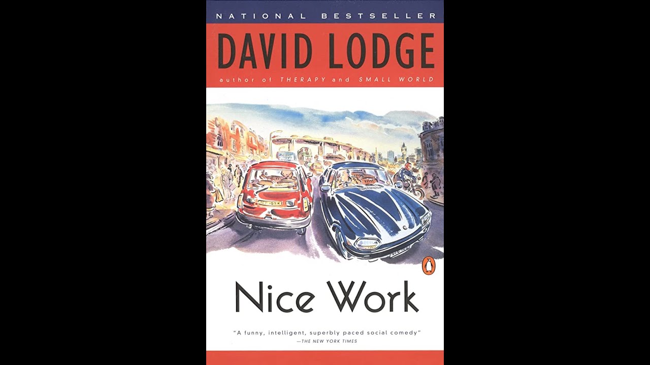 Plot summary, “Nice Work” by David Lodge in 4 Minutes - Book Review ...