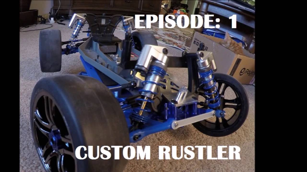 Traxxas Rustler VXL Custom - Episode 1: Ground up build of my custom ...