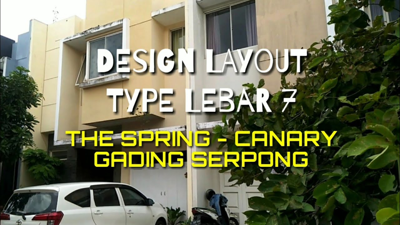The Spring Cluster Canary Gading Serpong (Lebar 7). - YouTube