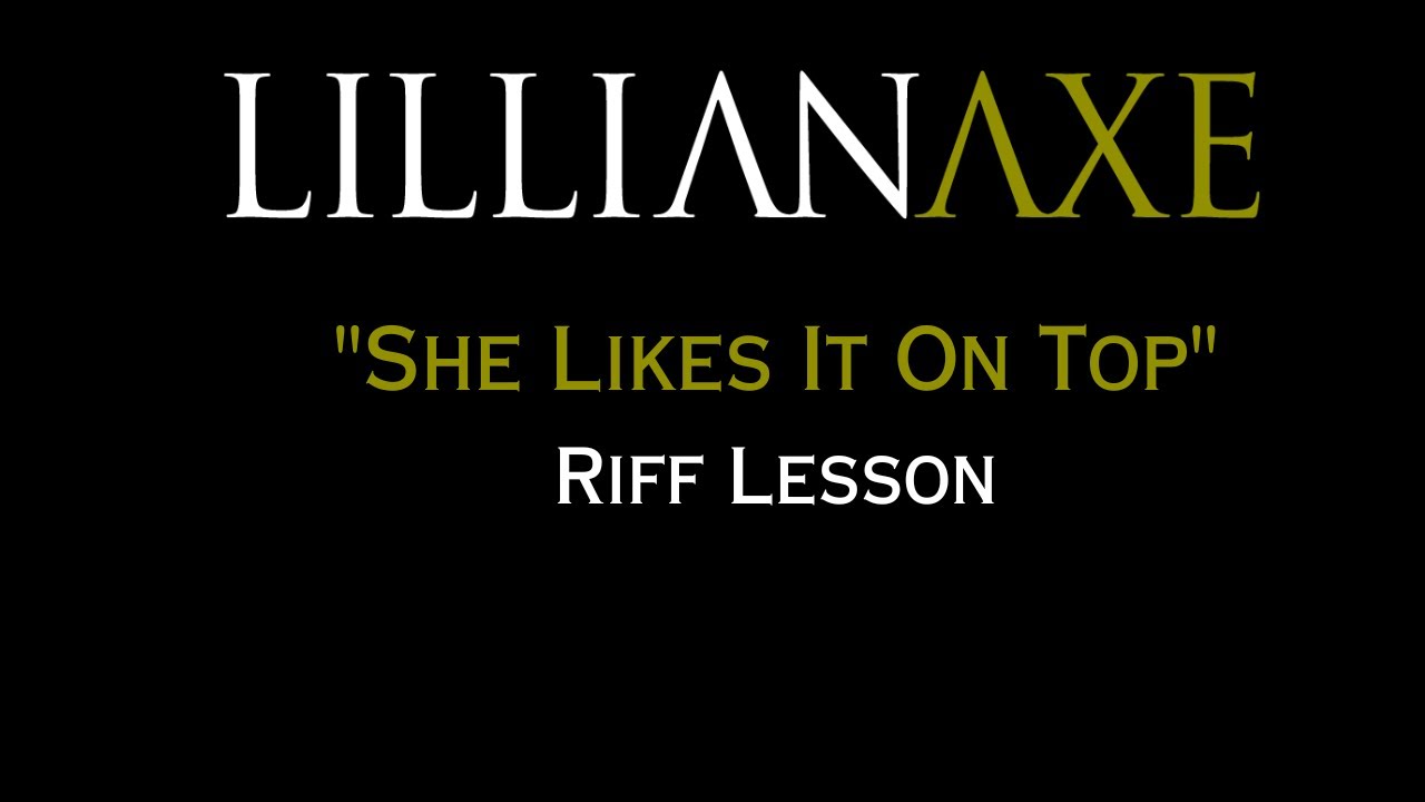 Lillian Axe She Likes It On Top Riff Lesson - YouTube