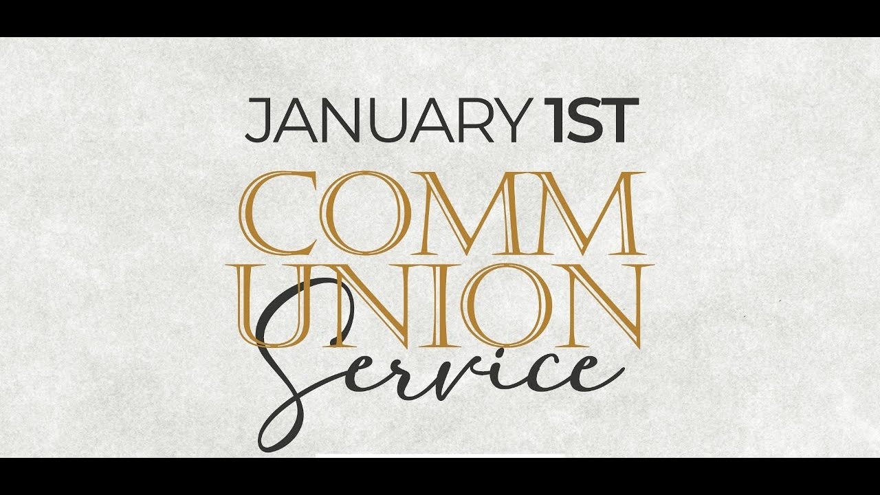 January 1st Communion Service ...part 2 - YouTube