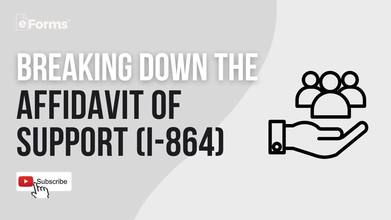 Breaking Down the Affidavit of Support (USCIS Form 1-864) - YouTube