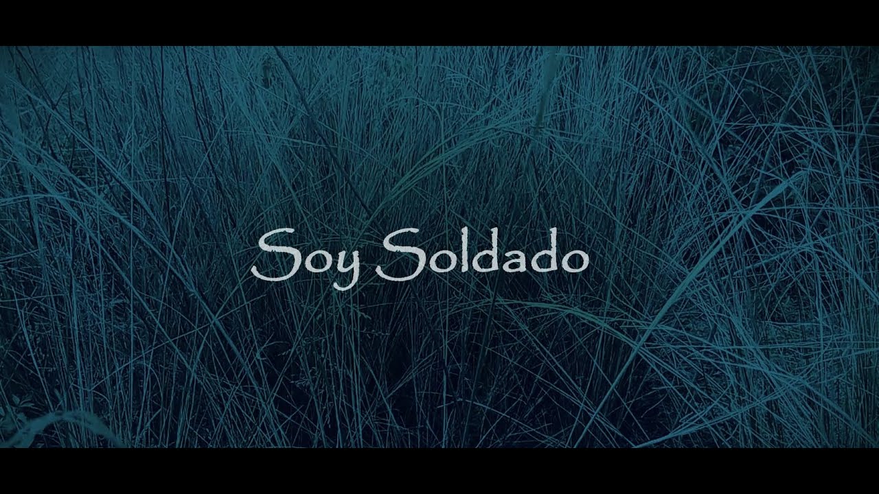 SOY SOLDADO (I´M SOLDIER) - Ulises Oliva - YouTube