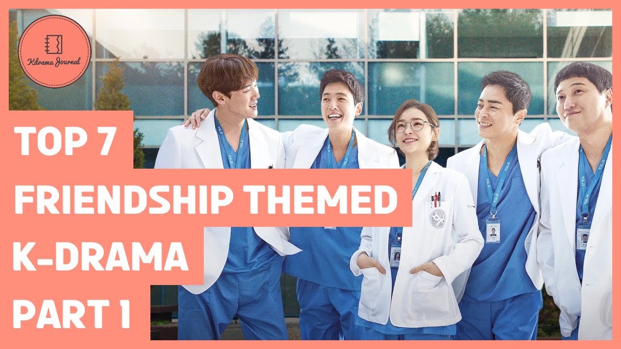 Best Friendship Themed K-Drama Series PART 1 - YouTube