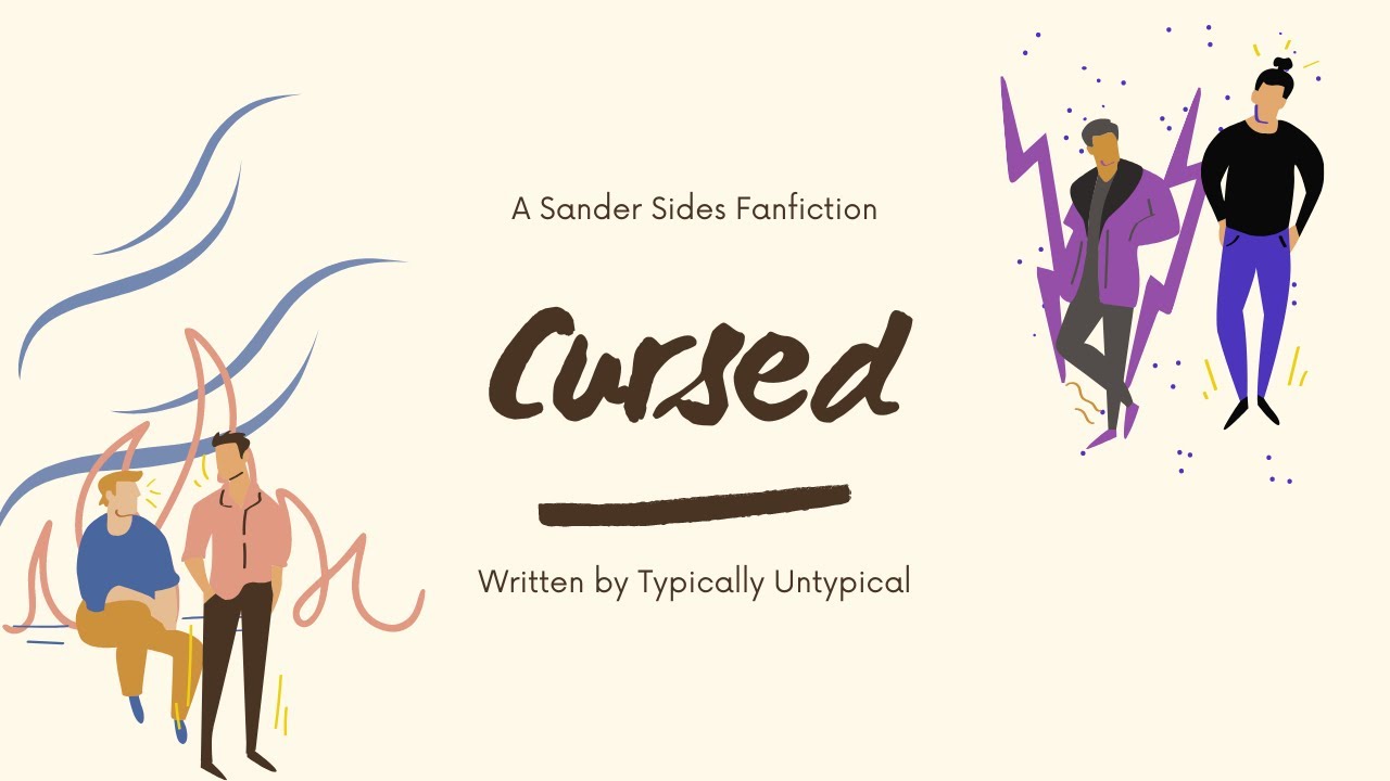 Cursed - Sander Sides [Podfic] - YouTube