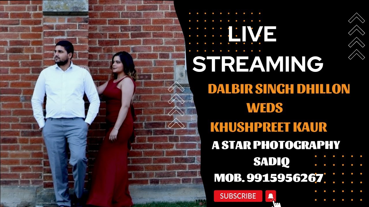 🔴 [LIVE] || Dalbir Singh Dhillon Weds Khushpreet Kaur - YouTube