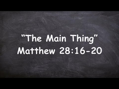 The Main Thing - YouTube