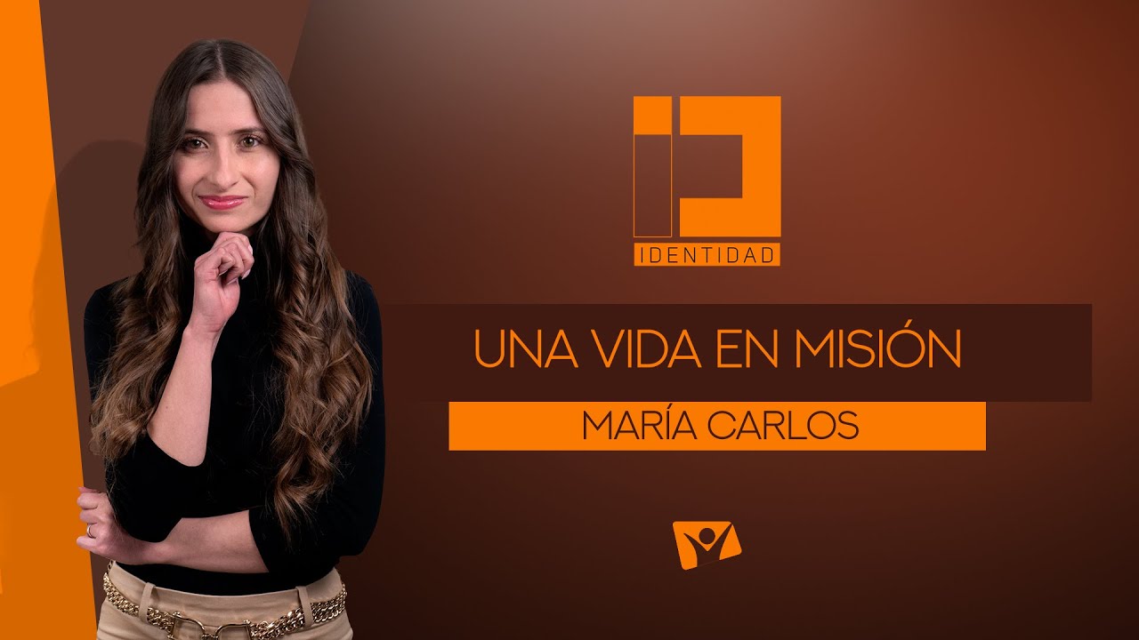 Identidad - Una VIDA en MISIÓN - MARÍA ELOÍSA CARLOS Episodio 231 - TV ...