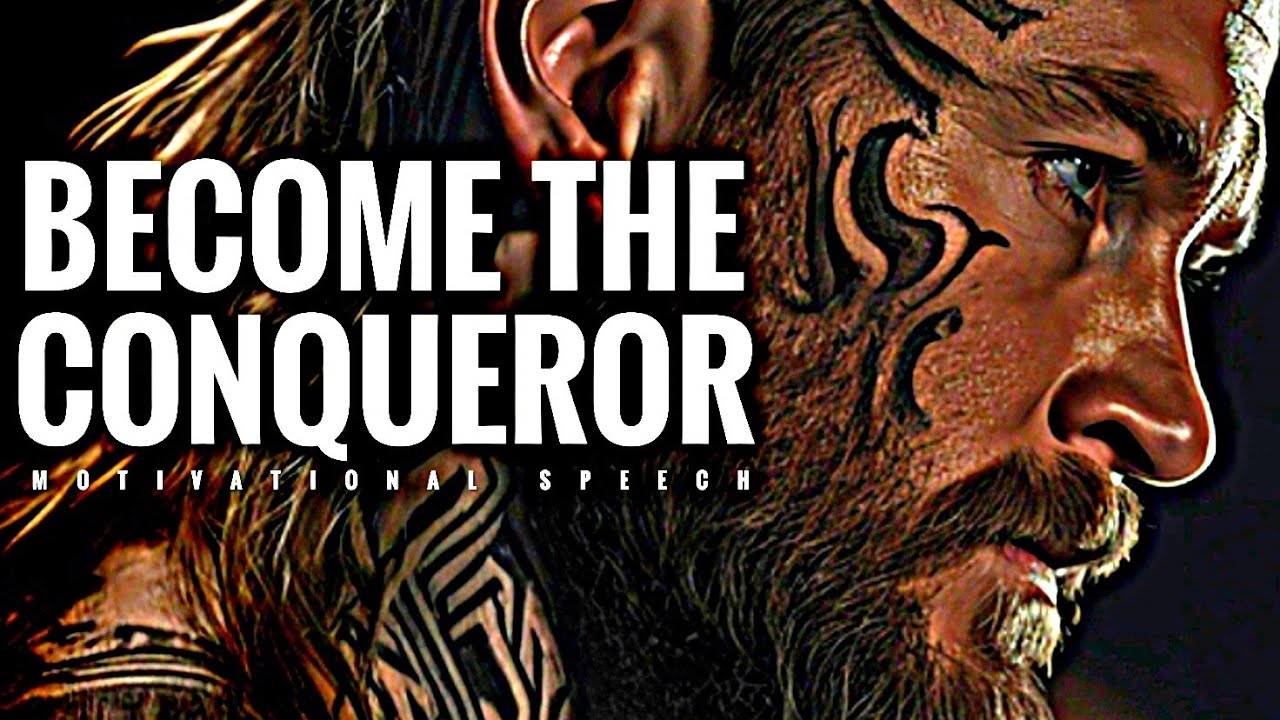 Become The Conqueror - 1 Hour Motivational Speech Video | Gym Workout ...